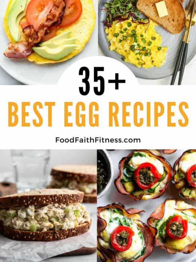 35+ Egg Recipes For Breakfast, Lunch And Dinner - Food Faith Fitness