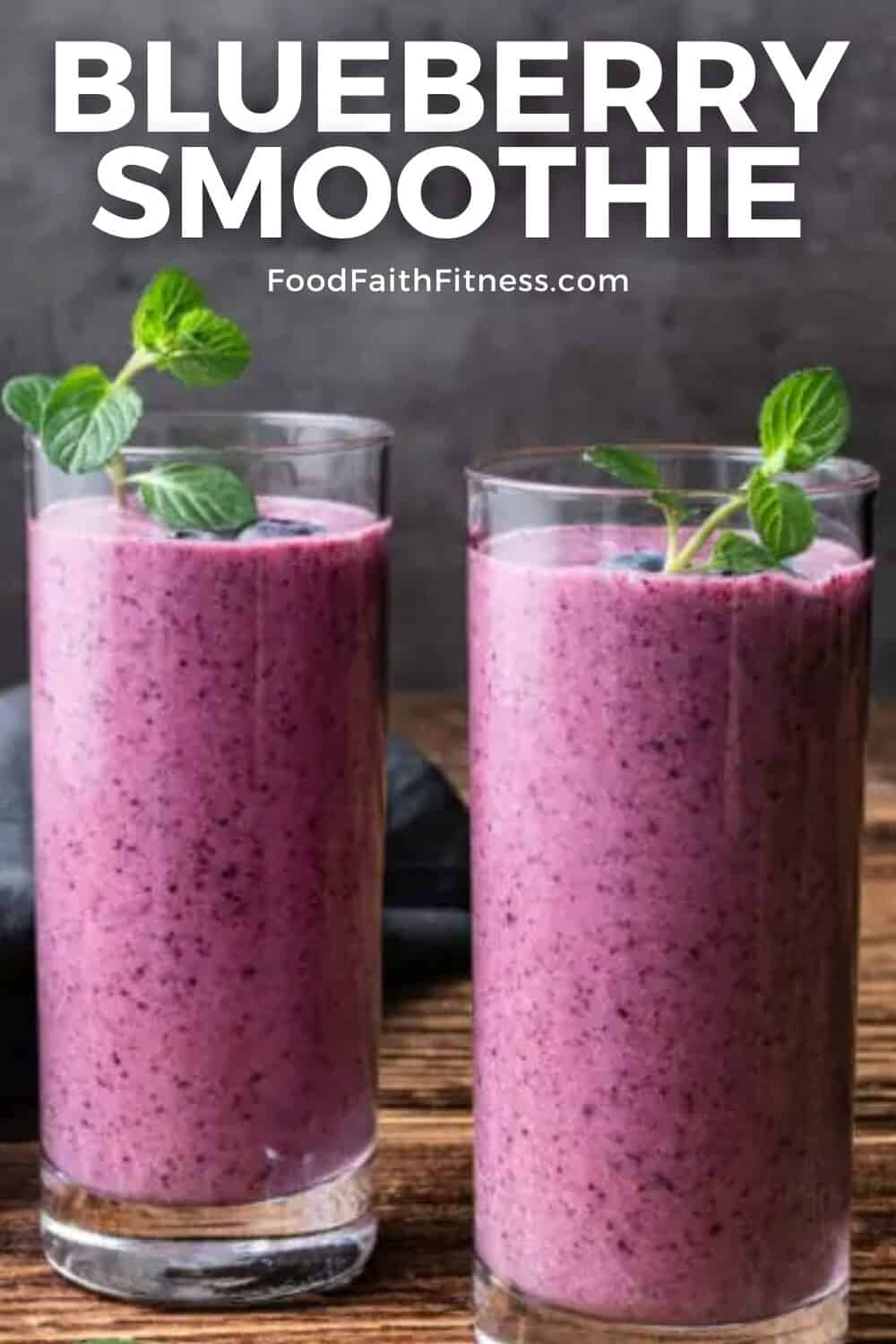 Blueberry Smoothie - Food Faith Fitness